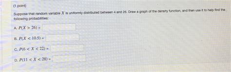 Solved Suppose That Random Variable X Is Uniformly