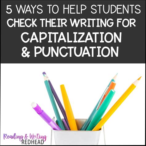 Capitalization And Punctuation Checklist 5 Effective Strategies For