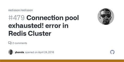 Connection Pool Exhausted Error In Redis Cluster · Issue 479