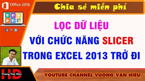 Thủ Thuật Excel Lọc Dữ Liệu Chuyên Nghiệp Với Slicer Trong Excel Vương