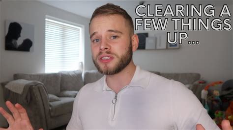 Clearing A Few Things Up Youtube