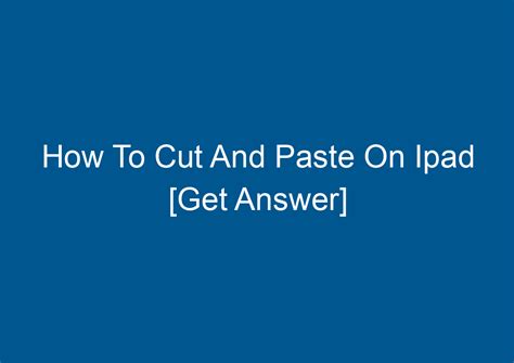 How To Cut And Paste On Ipad Get Answer Digitalhow