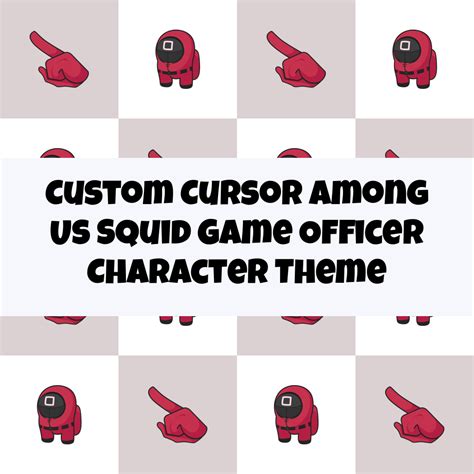 Cursor Custom Cursor Among Us Squid Game Officer Character Theme Pack
