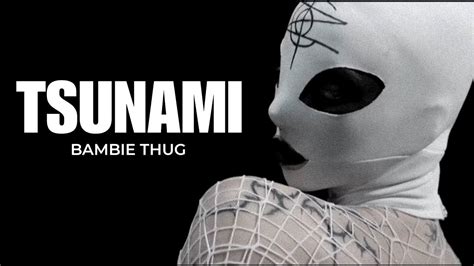 BAMBIE THUG TSUNAMI SUB ESPAÑOL YouTube