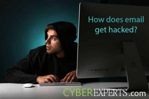 How Does Email Get Hacked 7 Easy Ways CyberExperts Com