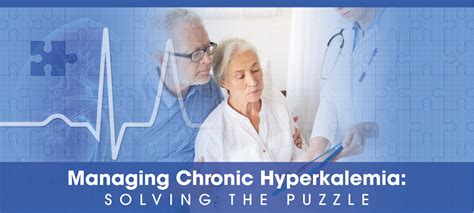 Managing Chronic Hyperkalemia Solving The Puzzle Enduring Educational