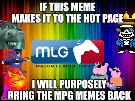 Mlg Memes And S Imgflip