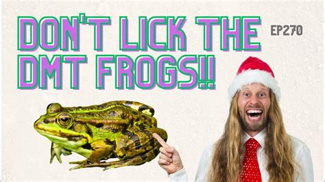 Dont Lick The Dmt Frogs I The Commercial Break Comedy Podcast Youtube