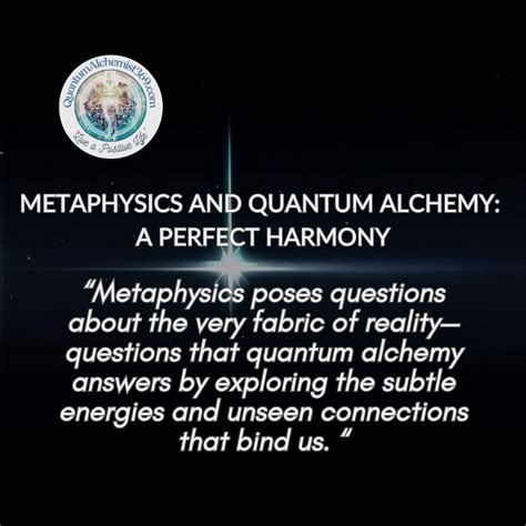 Metaphysics And Quantum Alchemy Explore Reality Beyond