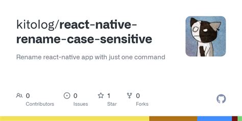 GitHub Kitolog React Native Rename Case Sensitive Rename React Native App With Just One Command