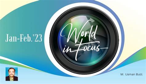 World in Focus (JAN-FEB 2023) – Jahangir's World Times