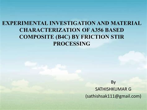 Experimental Investigation And Material Characterization Of A356 Based Composite B4c By