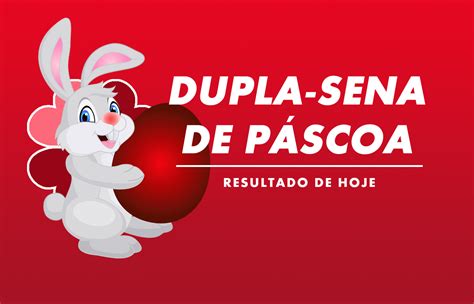 Resultado Da Dupla Sena De Páscoa 2021 Deste Sábado Concurso 2212