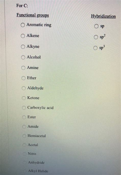 Solved For A Hybridization Functional Groups Aromatic Ring