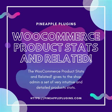 Woocommerce Product Stats And Related Pineapple Plugins