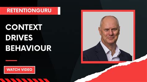 Context Drives Behaviour Youtube