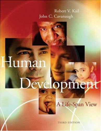 Human Development A Life Span View With InfoTrac Kail Robert V