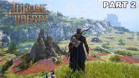 Throne And Liberty Gameplay Walkthrough Part 2 No Commentary YouTube