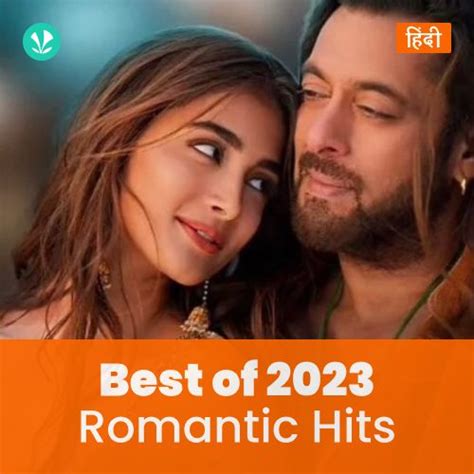 Romantic Hits 2023 Hindi Latest Songs Online Jiosaavn
