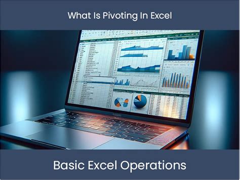 Excel Tutorial What Is Pivoting In Excel