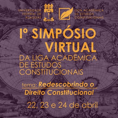 Liga Acadêmica de Estudos Constitucionais promove simpósio Notícias