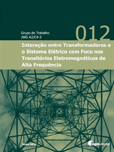 Interação Entre Transformadores E Sistema Eletrico De Potencia Cigré