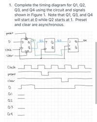 Answered Complete The Timing Diagram For Q Q Q And Q Using The Circuit And Signals