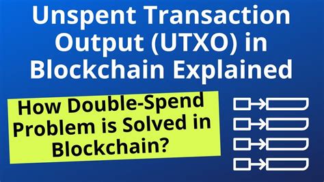 Unspent Transaction Output (UTXO) in Blockchain Explained | Double-Spend Problem in Blockchain ...