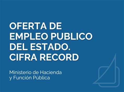 Oferta De Empleo Publico Del Estado Cifra Record Juritecnia Centro