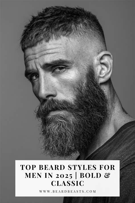 Beard Styles For Men Timeless Looks And Bold Trends For 2025 Beard