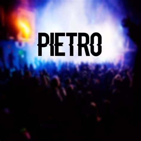 Stream Pietro music | Listen to songs, albums, playlists for free on ...