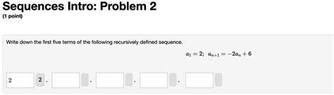 Solved Write Down The First Five Terms Of The Following