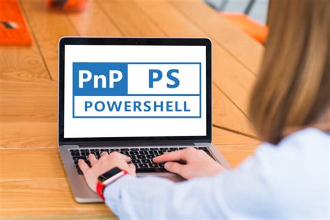 Guide Complet Des Modules Powershell Pnp