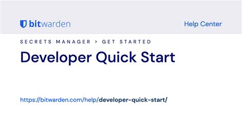 Developer Quick Start Bitwarden