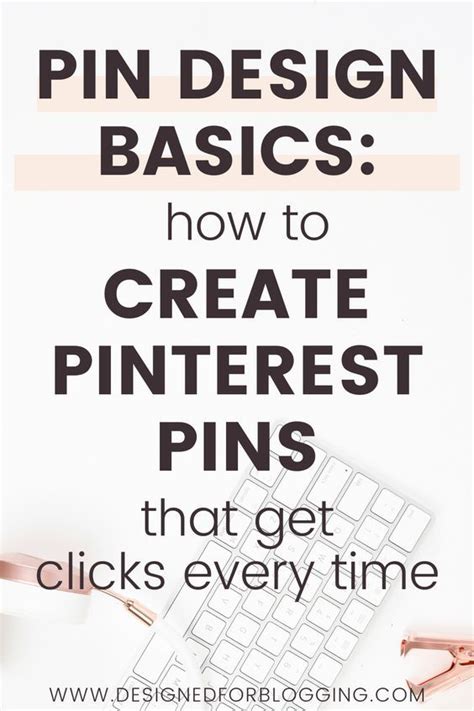 How To Create Pinterest Pins That Get Clicks