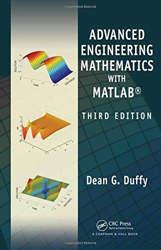 By Dean G Duffy Advanced Engineering Mathematics With Matlab Third