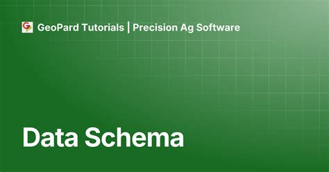 Data Schema Geopard Tutorials Precision Ag Software