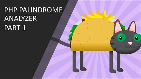 Php Is A Palindrome Part 1 String Manipulation Youtube
