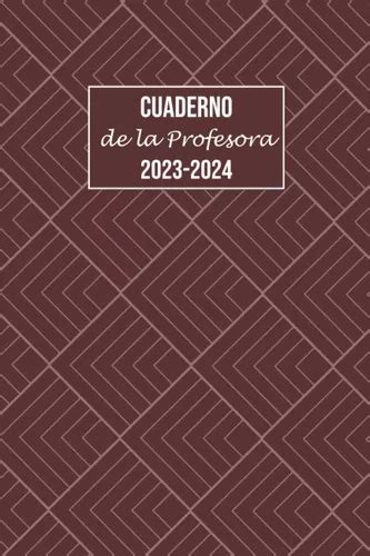 Cuaderno De La Profesora 2023 2024 Planificador Y Org 61ave Envío gratis