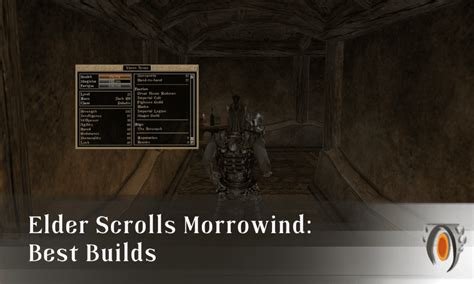 Elder Scrolls Morrowind Best Build Scrolls Guided