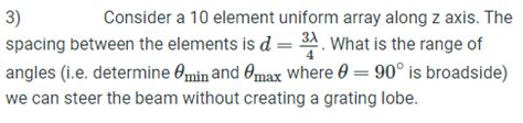 Solved Consider A Element Uniform Array Along Z Axis Chegg