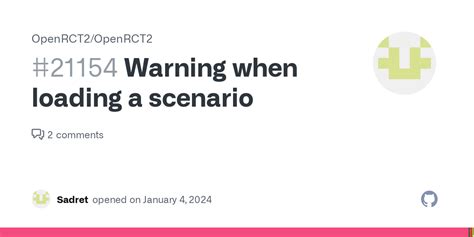 Warning When Loading A Scenario · Issue 21154 · Openrct2openrct2 · Github