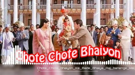 Chote Chote Bhaiyon Ke Bade Bhaiya Remix Hum Saath Saath Hain