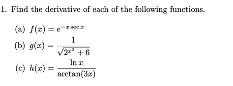 Solved 1 Find The Derivative Of Each Of The Following