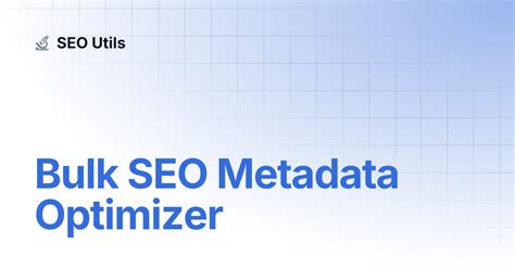 bulk seo metadata optimizer seo utils
