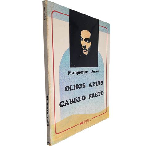 Olhos Azuis Cabelo Preto Marguerite Duras