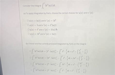 Solved Consider The Integral C T Ln T Dt A To Apply Chegg