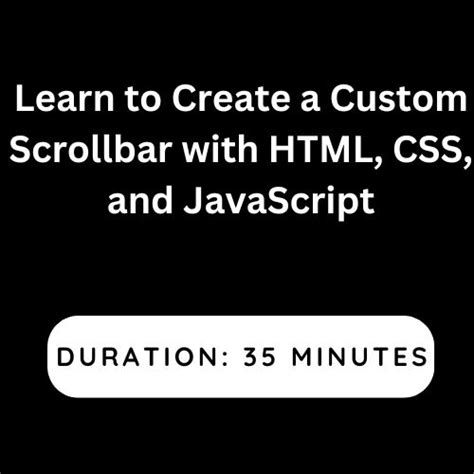 Learn To Create A Custom Scrollbar With Html Css And Javascript