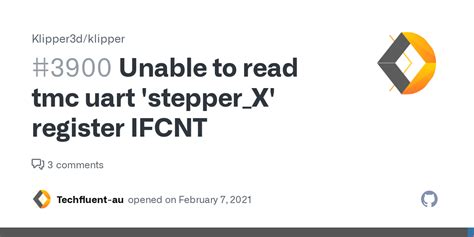 Unable To Read Tmc Uart Stepperx Register Ifcnt · Issue 3900
