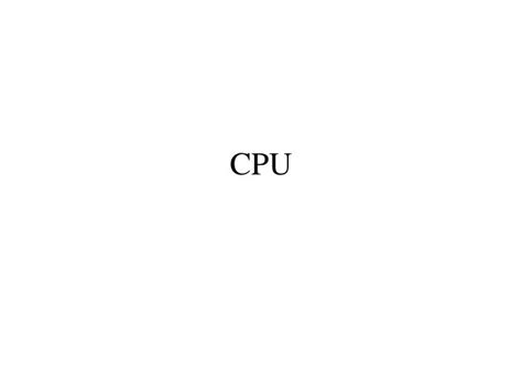 PPT CPU PowerPoint Presentation Free Download ID 1746577